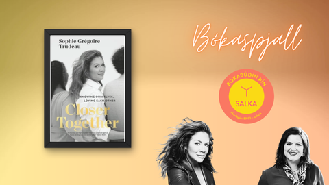 Bókaspjall - Sophie Grégorie Trudeau og Eliza Reid – Salka - bókaútgáfa ...